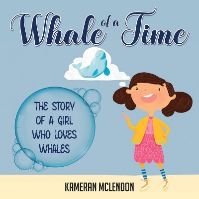 A Whale Of A Time - By Lou Peacock (hardcover) : Target