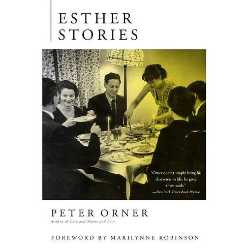 Esther Stories - By Peter Orner (paperback) : Target