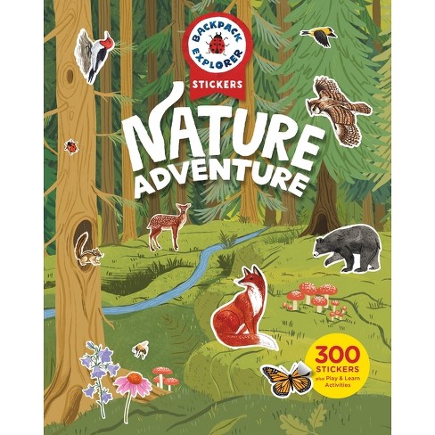 Backpack Explorer Stickers: Nature Adventure - By Editors Of Storey ...