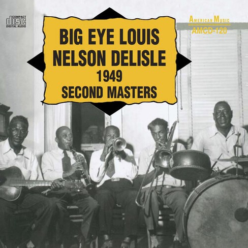 Big Delisle Eye Louis Nelson - 1949 Second Masters (cd) : Target