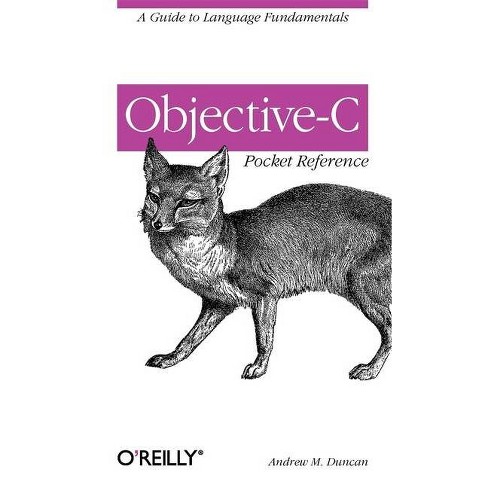 Objective-c Pocket Reference - By Andrew Duncan (paperback) : Target