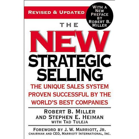 The New Strategic Selling - By Robert B Miller & Stephen E Heiman & Tad ...