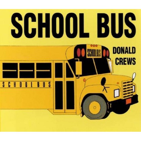 School Bus Board Book - By Donald Crews : Target