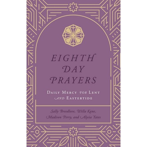Eighth Day Prayers (volume 2) - By Willa Kane & Sally Breedlove ...