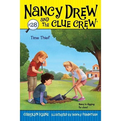 Time Thief - (nancy Drew & The Clue Crew) By Carolyn Keene (paperback ...