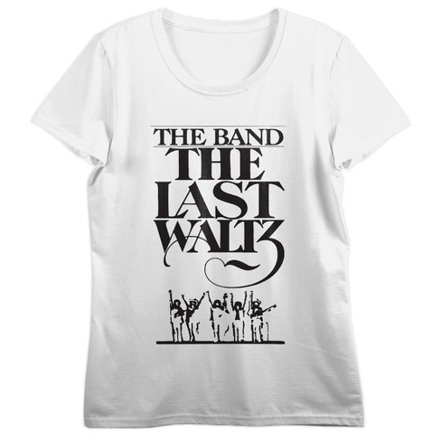 The Band The Last Waltz Crew Neck Short Sleeve Women's White T-shirt ...