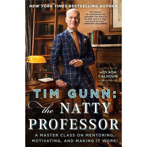 Tim Gunn: The Natty Professor - (paperback) : Target