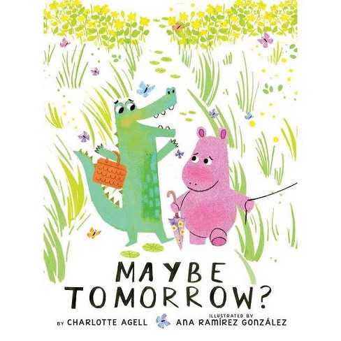 Maybe Tomorrow? (a Story About Loss, Healing, And Friendship) - By ...