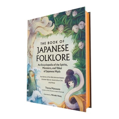 The Book Of Japanese Folklore: An Encyclopedia Of The Spirits, Monsters ...