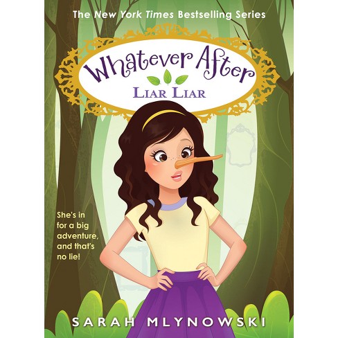 Liar Liar (whatever After #16) - By Sarah Mlynowski (hardcover) : Target