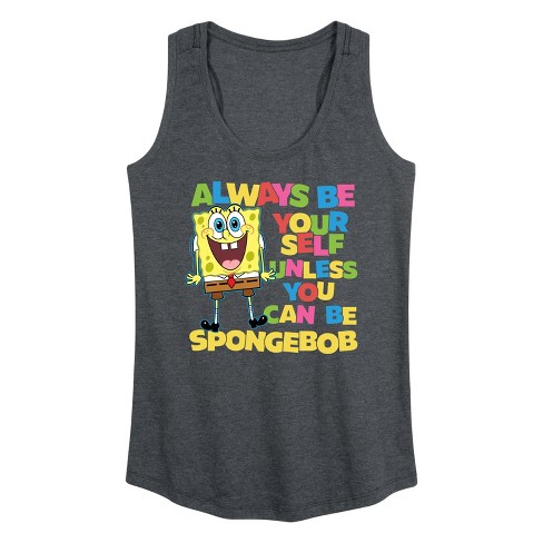 Women's - Spongebob Squarepants - Always Be Yourself Spongebob Graphic ...