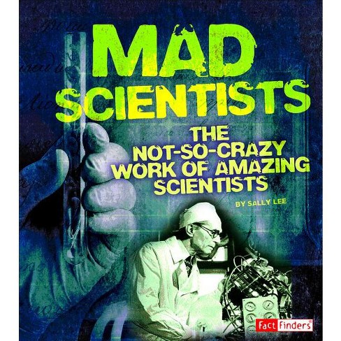 Mad Scientists - (scary Science) By Sally Lee (paperback) : Target