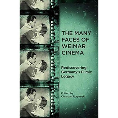 Weimar Cinema - (film And Culture) By Noah Isenberg (paperback) : Target