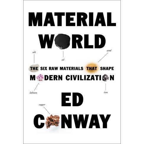 Material World - By Ed Conway (hardcover) : Target