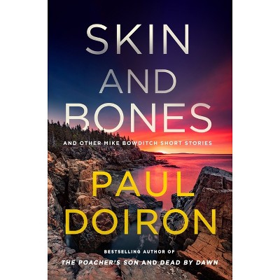 Skin And Bones - (mike Bowditch Mysteries) By Paul Doiron : Target