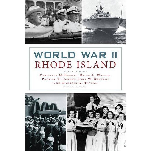 World War Ii Rhode Island - (military) By Christian Mcburney & Brian L ...
