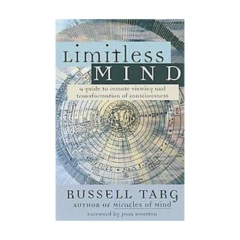 Limitless Mind - By Russell Targ (paperback) : Target