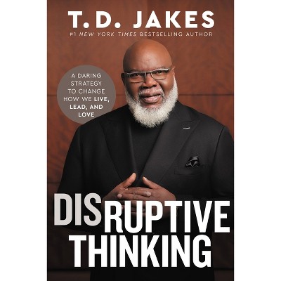 Disruptive Thinking - By T D Jakes : Target