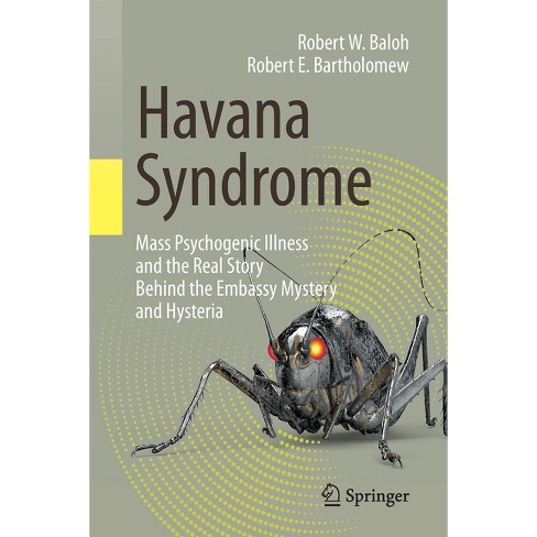 Havana Syndrome - By Robert W Baloh & Robert E Bartholomew (paperback ...