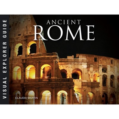 Ancient Rome - (dk Definitive Visual Histories) By Dk (hardcover) : Target
