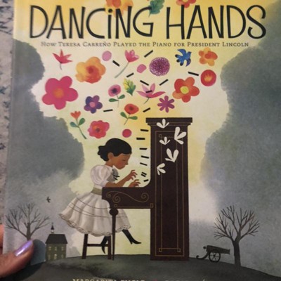 Dancing Hands - By Margarita Engle (hardcover) : Target