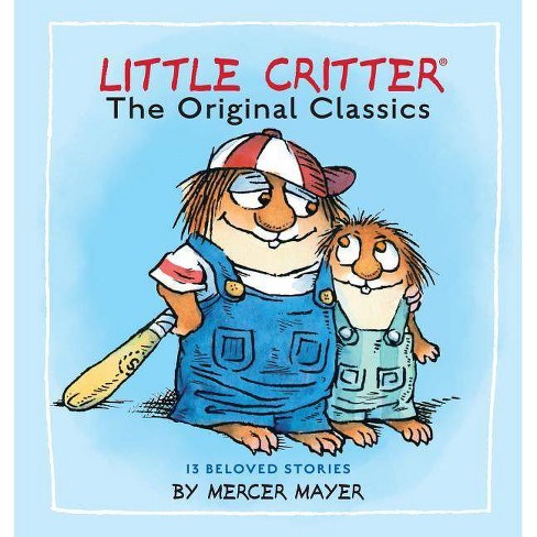 Little Critter: The Original Classics (little Critter) - By Mercer ...