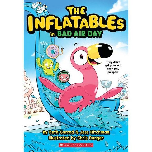 The Inflatables In Bad Air Day (the Inflatables #1) - By Beth Garrod ...