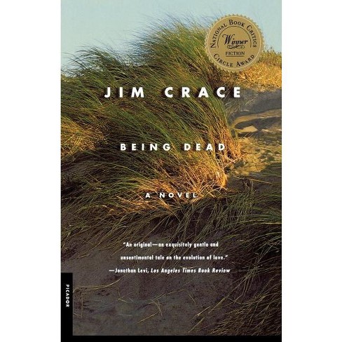 Being Dead - By Jim Crace (paperback) : Target
