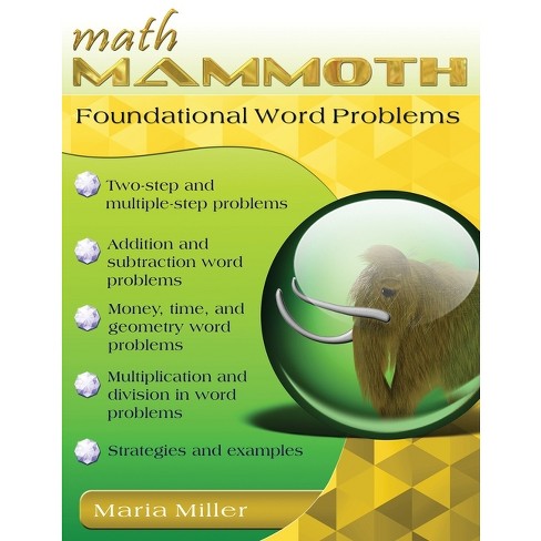 Math Mammoth Foundational Word Problems - By Maria Miller (paperback ...