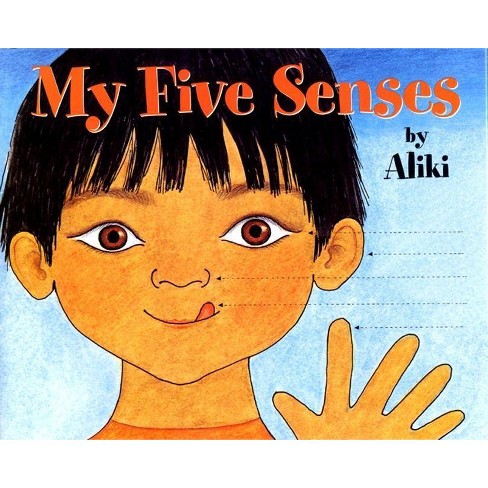 My Five Senses - (let's-read-and-find-out Science 1) By Aliki ...