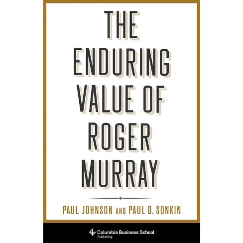 The Enduring Value Of Roger Murray - (heilbrunn Center For Graham ...