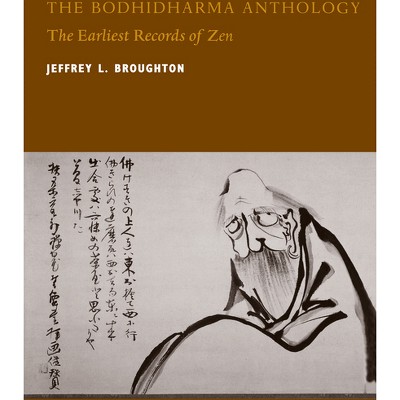The Bodhidharma Anthology - Annotated By Jeffrey L Broughton (paperback ...