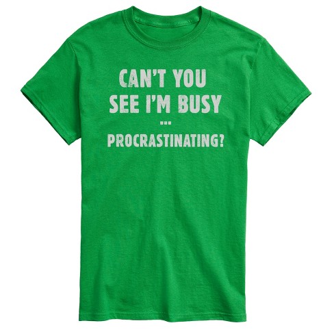 Men's Instant Message Funny Busy Procrastinating Short Sleeve Graphic T ...