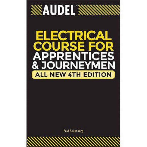 Audel Electrical Course For Apprentices And Journeymen - (audel ...