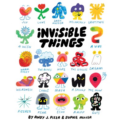 Invisible Things - By Andy J Pizza & Sophie Miller (hardcover) : Target