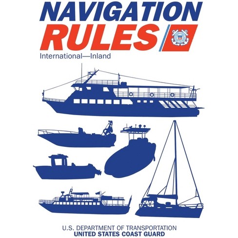 Navigation Rules And Regulations Handbook - By U S Coast Guard ...