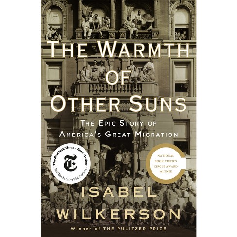 The Warmth Of Other Suns - By Isabel Wilkerson (hardcover) : Target