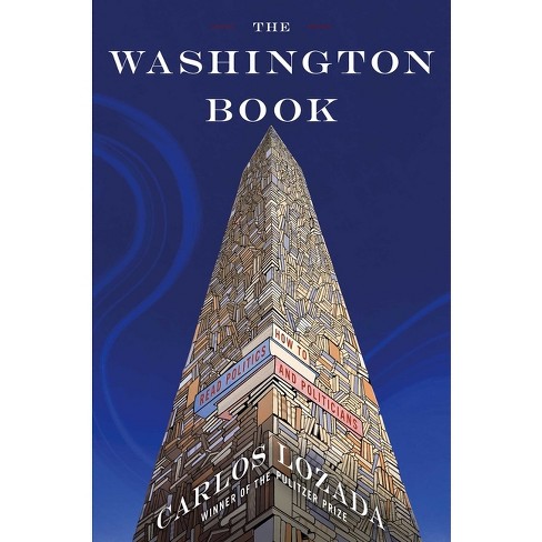 The Washington Book - By Carlos Lozada (hardcover) : Target