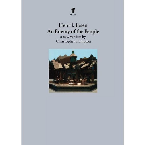 An Enemy Of The People - (faber Plays) By Henrik Johan Ibsen ...