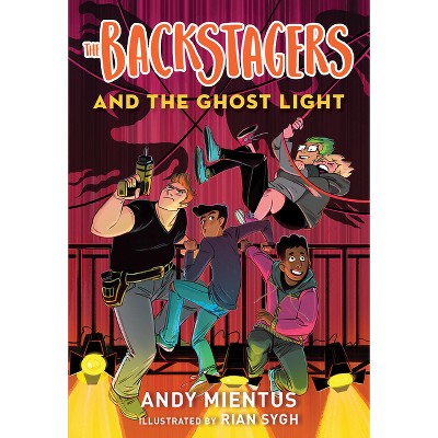 The Backstagers And The Ghost Light (backstagers #1) - By Andy Mientus ...