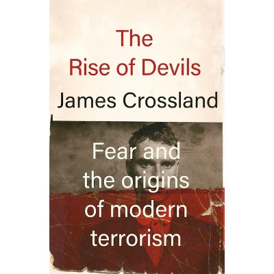 The Rise Of Devils - By James Crossland (paperback) : Target