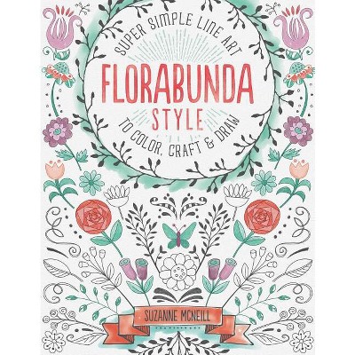 Florabunda Style - By Suzanne Mcneill (paperback) : Target