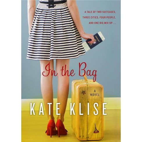 In The Bag - By Kate Klise (paperback) : Target