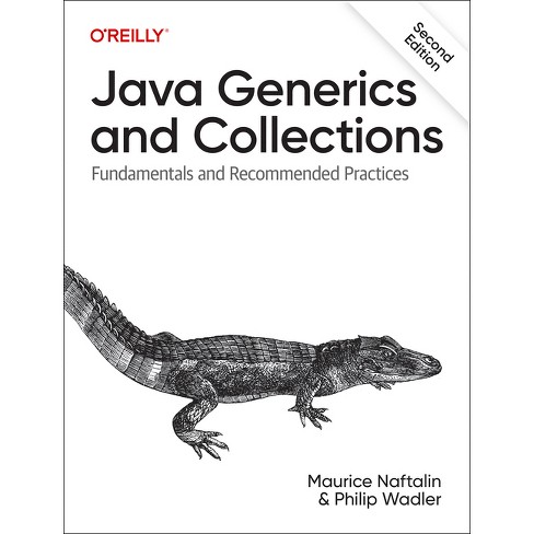 Java Generics And Collections - 2nd Edition By Maurice Naftalin & Philip Wadler (paperback) : Target