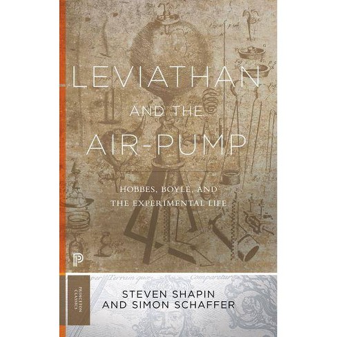 Leviathan And The Air-pump - (princeton Classics) By Steven Shapin ...