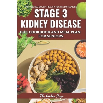 Kidney Health Gourmet Diet Guide & Cookbook - 3rd Edition By Nina Kolbe ...