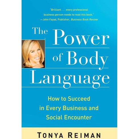 The Power Of Body Language - By Tonya Reiman (paperback) : Target