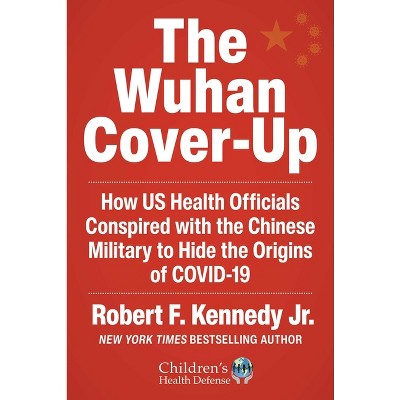 The Truth About Wuhan - By Andrew G Huff (hardcover) : Target