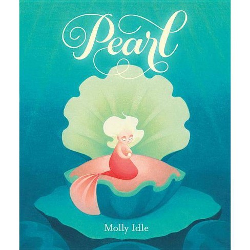 Pearl - By Molly Idle (hardcover) : Target