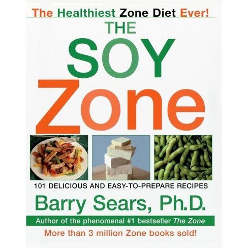 The Soy Zone - By Barry Sears (paperback) : Target